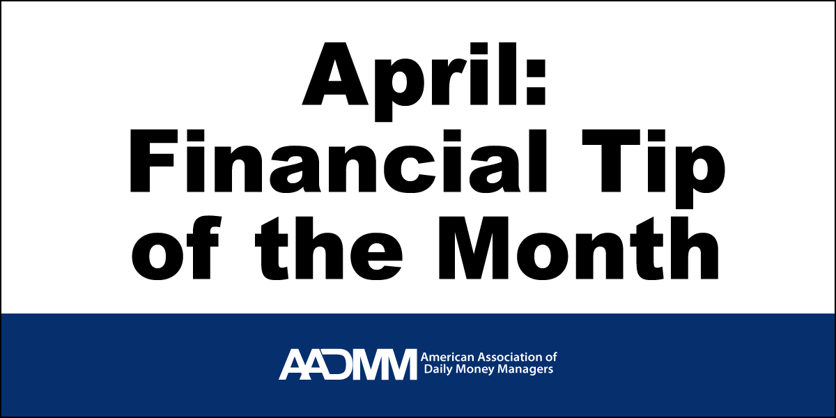 April is Financial Literacy Month Too - AADMM
